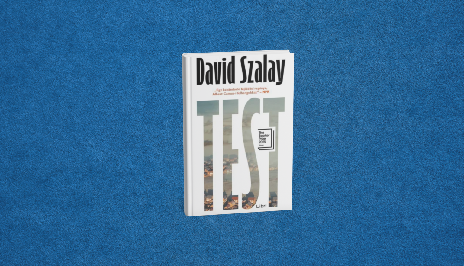 Olvass bele David Szalay Booker-díjas könyvébe! - Libri Magazin